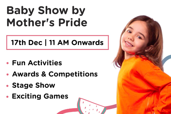Taabur | Event | Baby Show - Mother's Pride Sector 5 | 17 Dec 11:00 AM ...