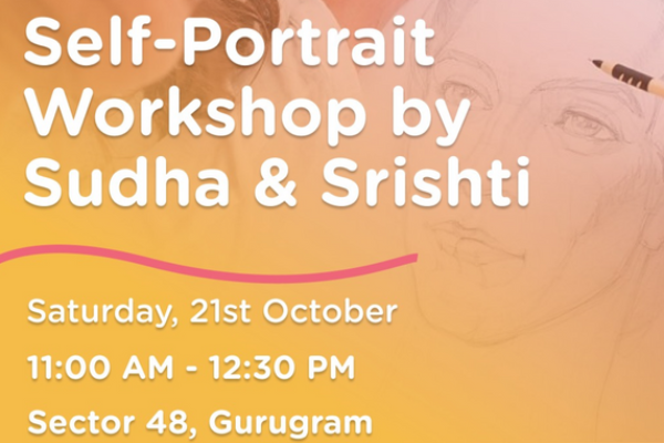 Self-Portrait Workshop by Sudha & Srishti | Event | 21 Oct 2023 11:00 ...